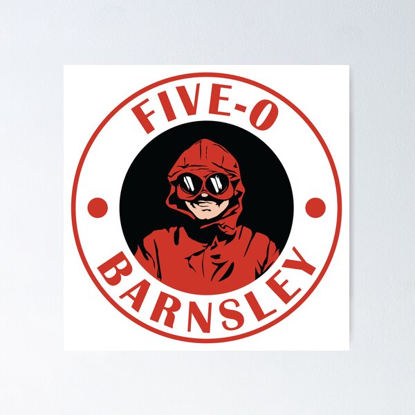 "Five-0 Barnsley" Poster for Sale by casualsofficial | Redbubble