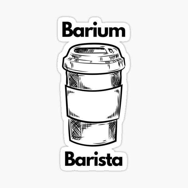 "Barium Barista To-Go Coffee Cup" Sticker for Sale by RadRaysShop ...