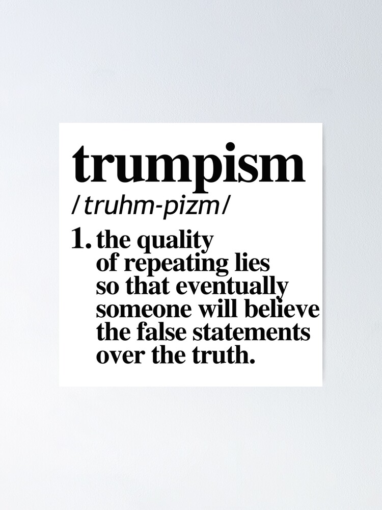 "Trumpism Definition" Poster for Sale by partyfarty | Redbubble