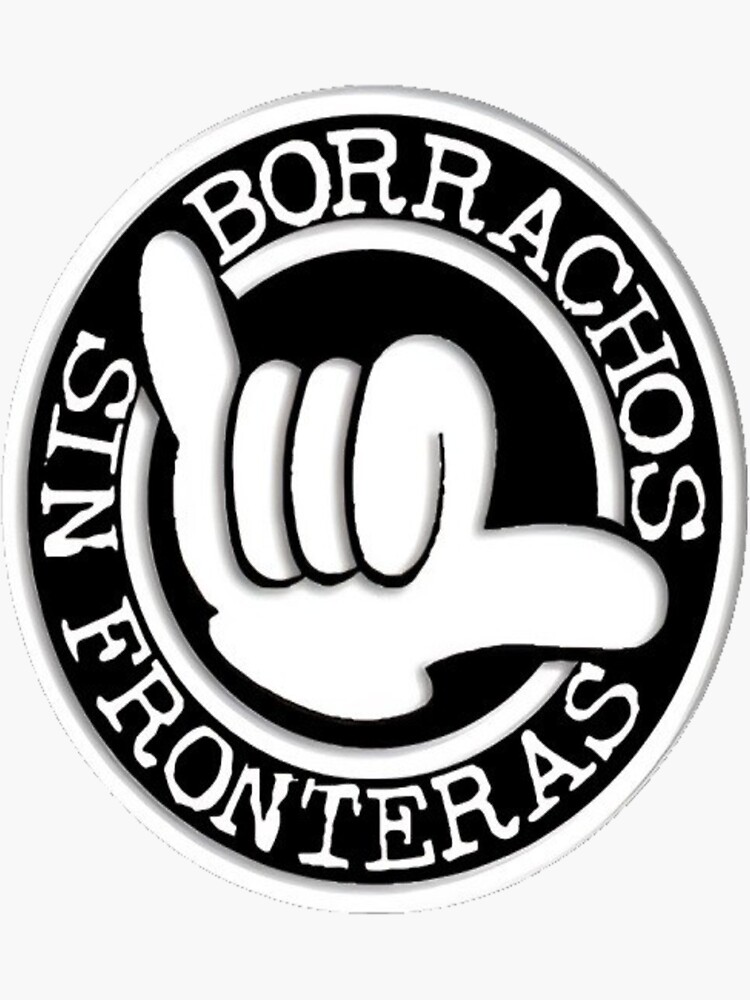 "Borrachos Sin Fronteras" Sticker for Sale by Witchitaito | Redbubble