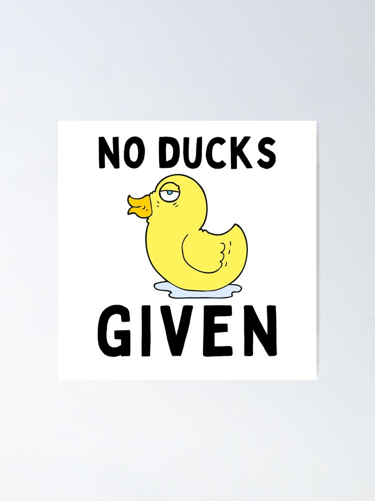 "Absolutely No Ducks Given | Funny I Don't Give a Duck | Cute Meme Duck ...