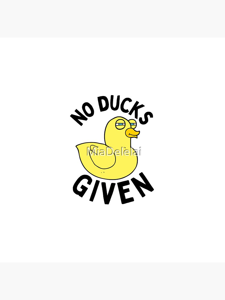"No Ducks Given | Funny I Don't Give a Duck | Humor Meme Duck | Sassy ...