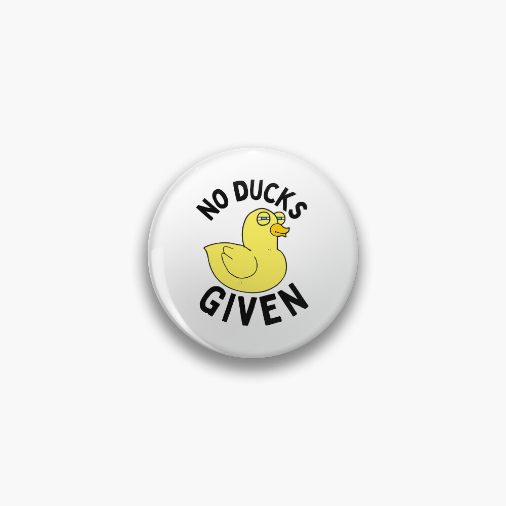 "No Ducks Given | Funny I Don't Give a Duck | Humor Meme Duck | Sassy ...