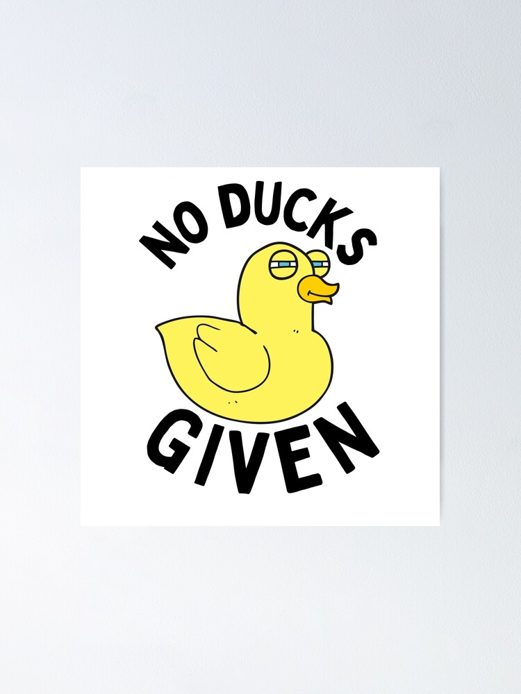 "No Ducks Given | Funny I Don't Give a Duck | Humor Meme Duck | Sassy ...