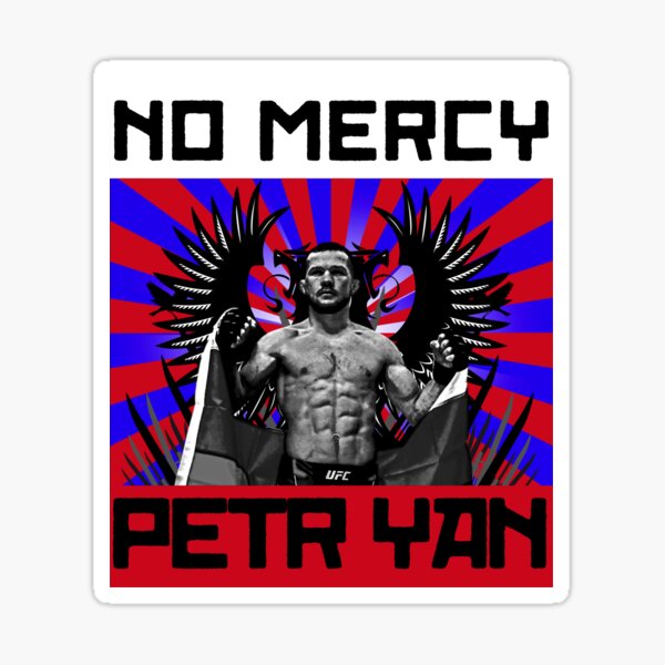 "No Mercy- Petr Yan" Sticker for Sale by SDRWF | Redbubble