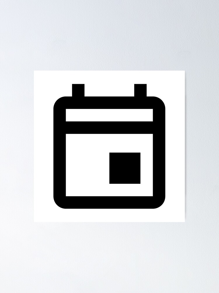 "MDI calendar-outline" Poster for Sale by GnarlyFurtardo | Redbubble