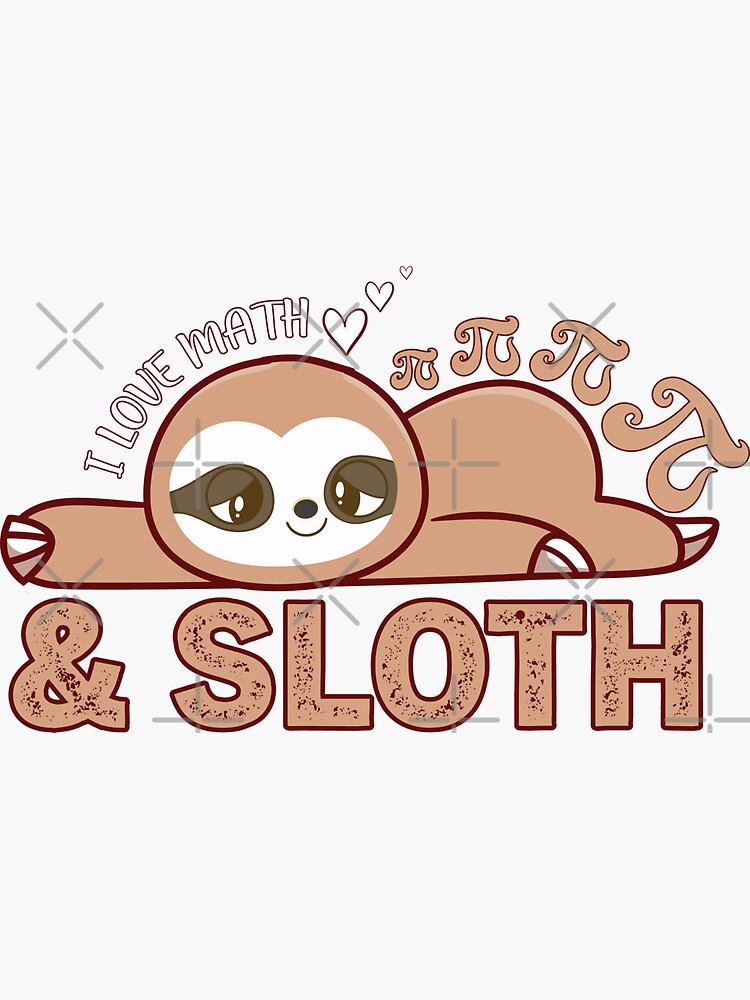 "I Love Math & Sloth" Sticker for Sale by BeilMaro | Redbubble