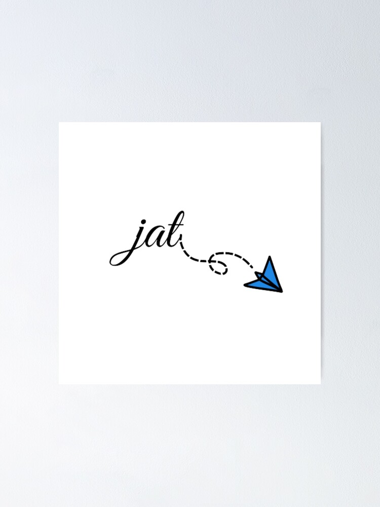 "JAT" Poster by Moizchattha112 | Redbubble
