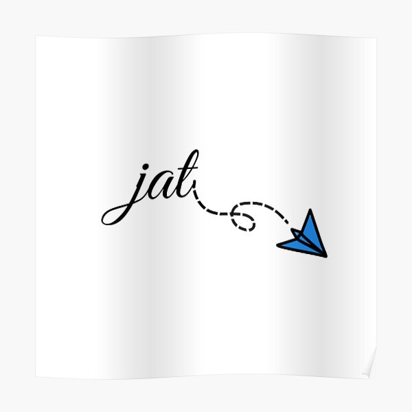 "JAT" Poster by Moizchattha112 | Redbubble