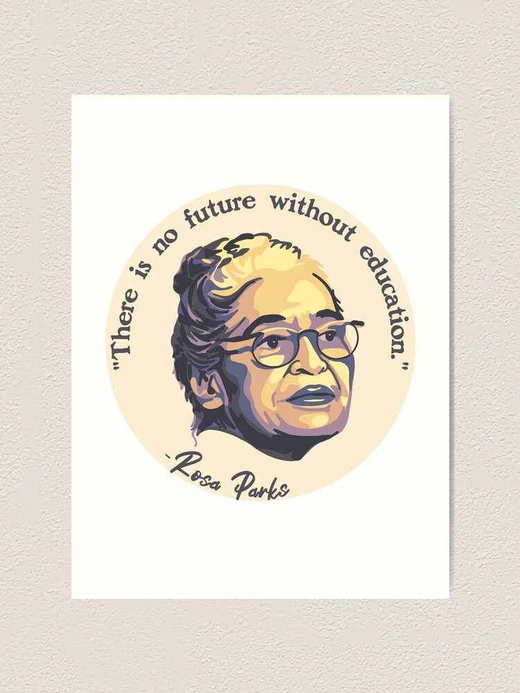 "Rosa Parks Portrait and Quote" Art Print for Sale by unhingedheather ...