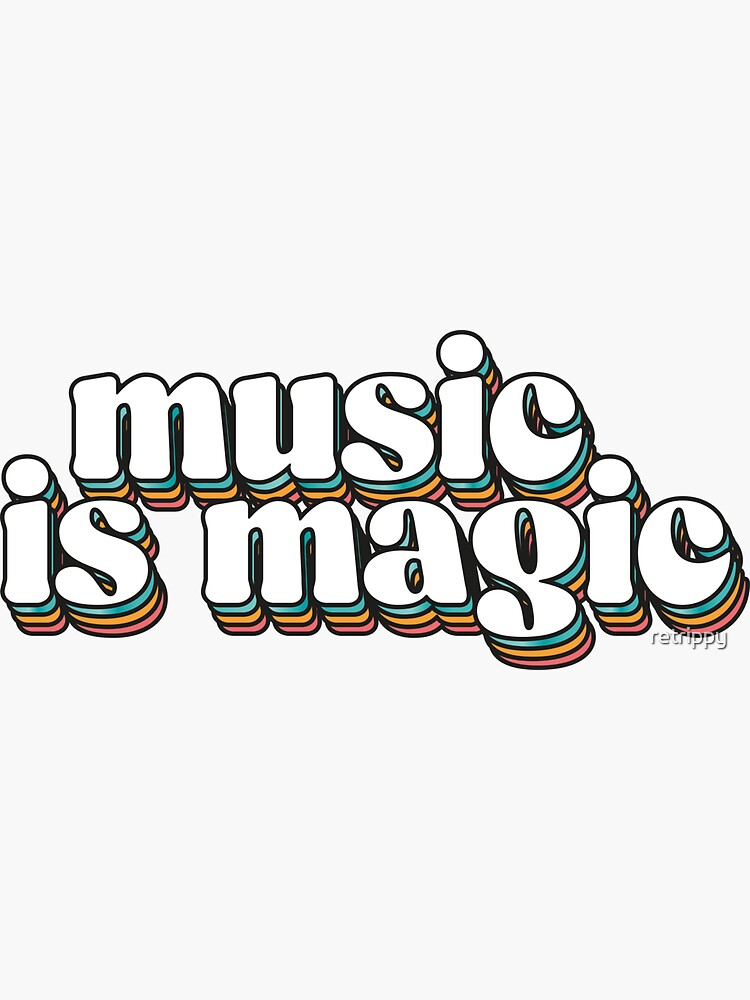 "music is magic" Sticker for Sale by retrippy | Redbubble