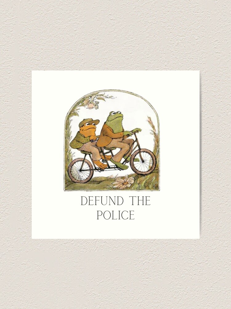 "Defund The Police Frog and Toad" Art Print for Sale by ResistanceCo ...
