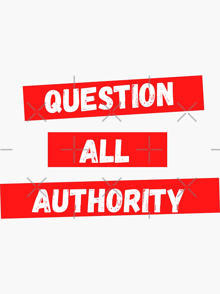 "Question Authority" Sticker by ResistanceCo | Redbubble