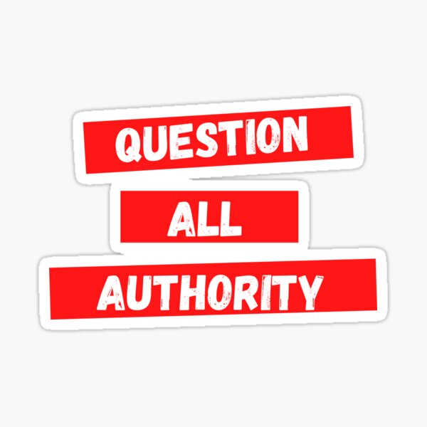 "Question Authority" Sticker by ResistanceCo | Redbubble