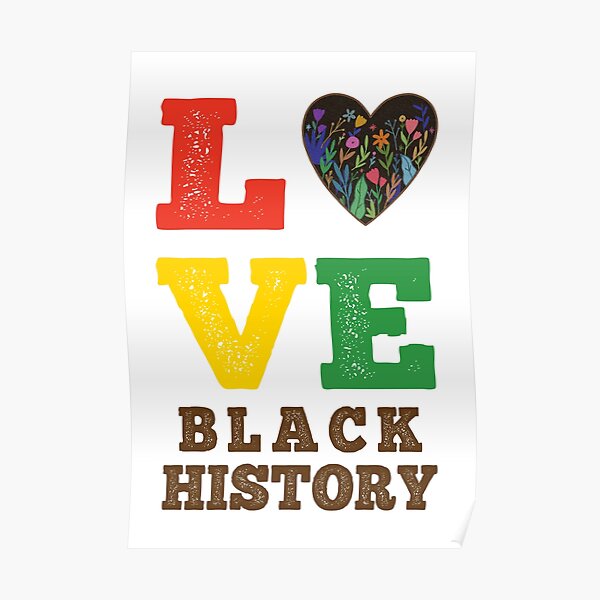 "Love Black History Month" Poster for Sale by KoolBloo | Redbubble