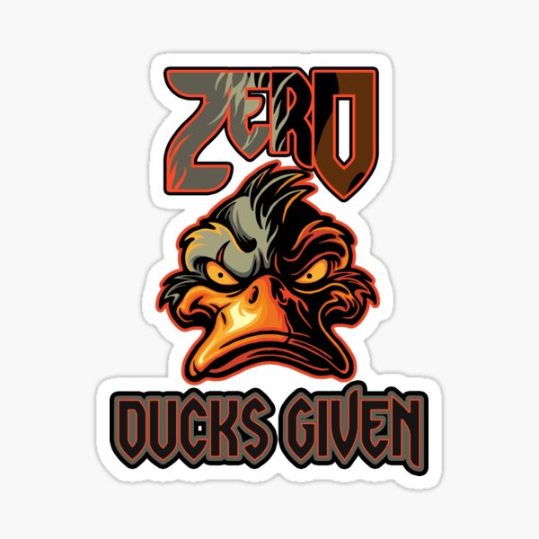 "No Ducks Given" Sticker by BeilMaro | Redbubble
