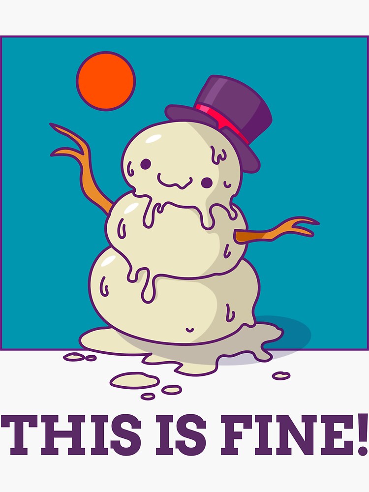 "This is fine" Sticker for Sale by Anothertryrb | Redbubble