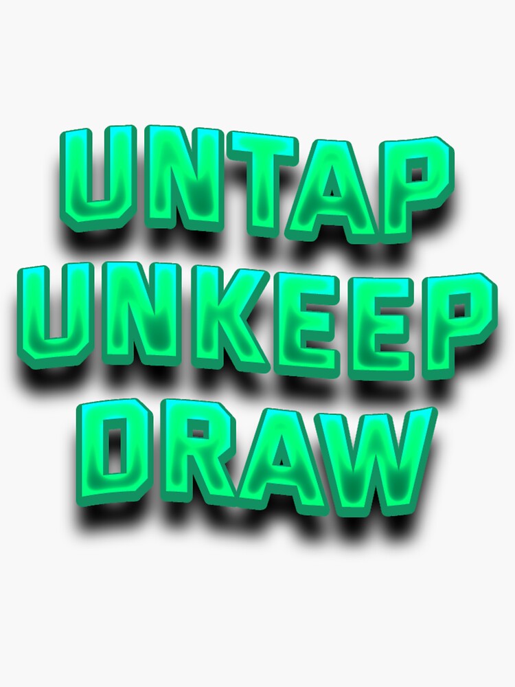 "Magic Untap Unkeep Draw Loving Funny Sayings and Quotes" Sticker for ...