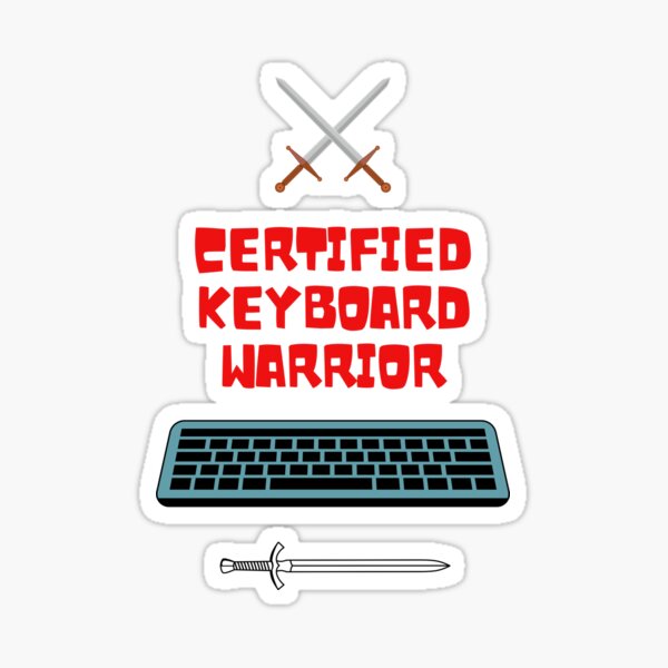 "Certified Keyboard Warrior design" Sticker for Sale by TheVarc | Redbubble
