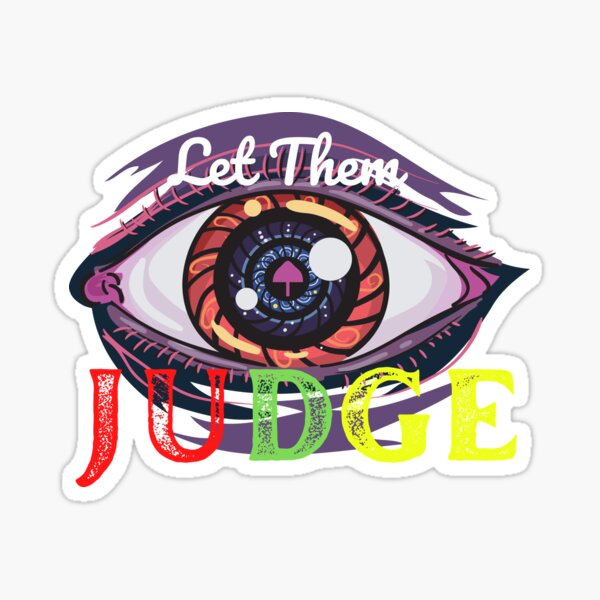 " Let them Judge #3" Sticker for Sale by Knowyourleaf | Redbubble