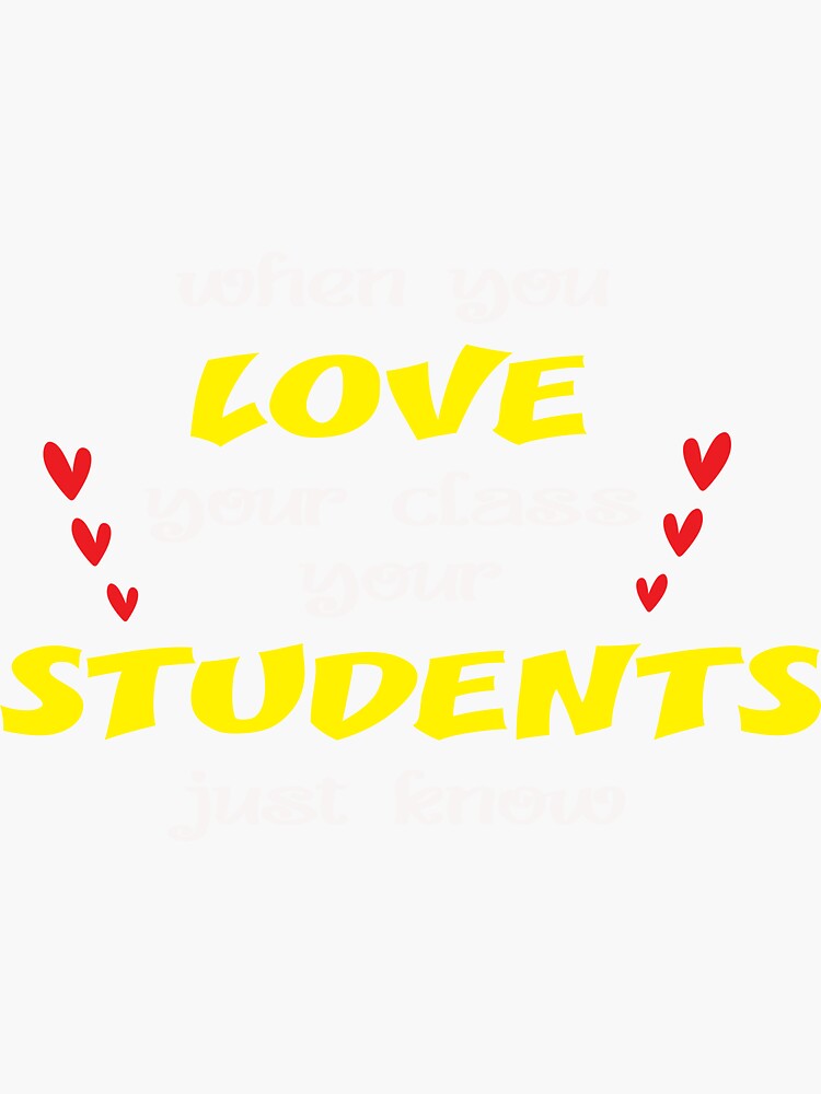 "Inspiring Teacher Quote, When You Love Your Class Your Students Just ...