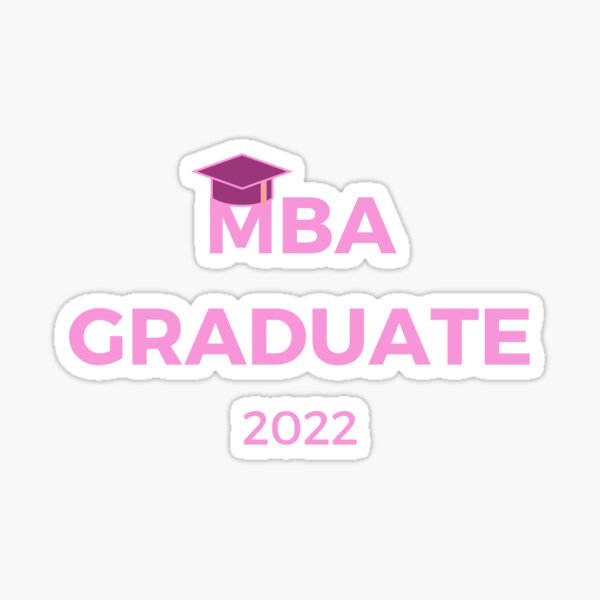 "MBA graduate 2022" Sticker for Sale by omgitsme222 | Redbubble