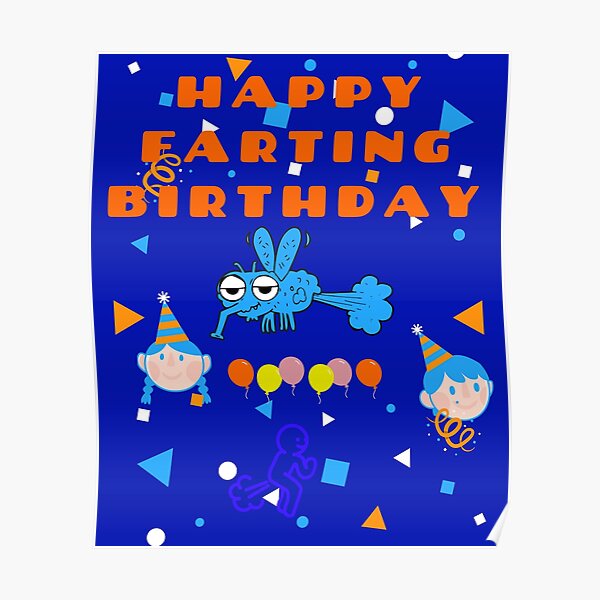 "Happy Farting Birthday Card and Gifts" Poster by Willyboy16 | Redbubble