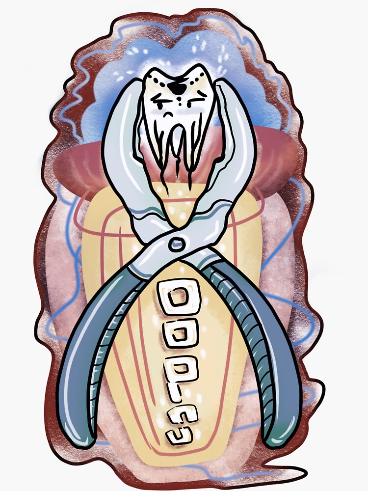 "tooth extraction at the dentist" Sticker by Midastic | Redbubble