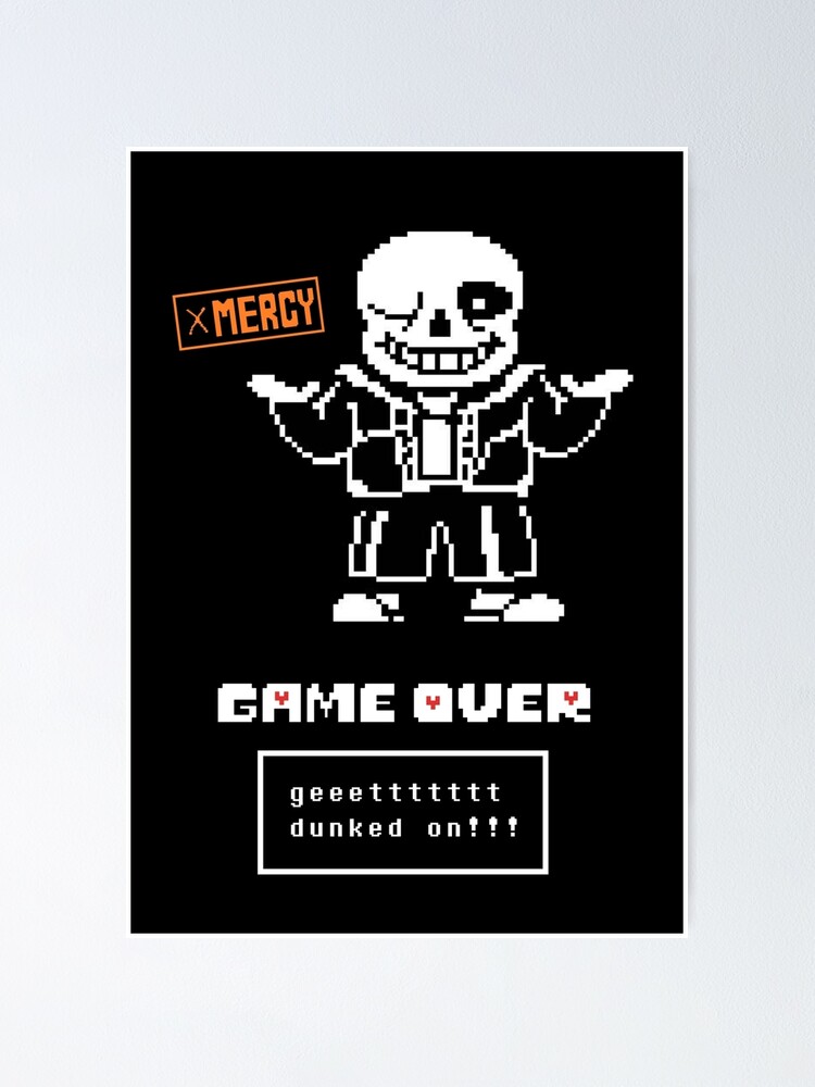 "Undertale - Get Dunked On !!" Poster by KaiFx19 | Redbubble