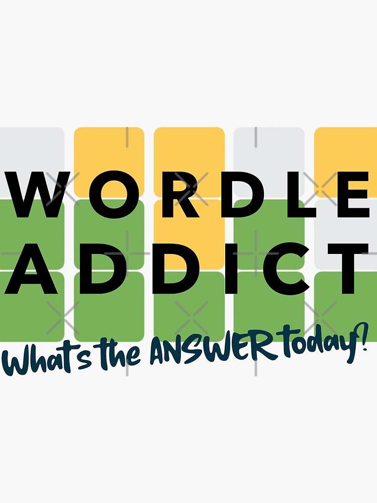 "Wordle Addict What is the Answer Today" Sticker for Sale by FOMO-TEE ...