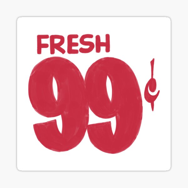 "Fresh 99 Cents Sign Red Ink" Sticker for Sale by tenementartster ...