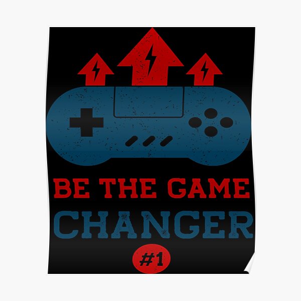 "Funny Gamer Quote, Be The Game Changer Number One,Cool Gamers saying ...