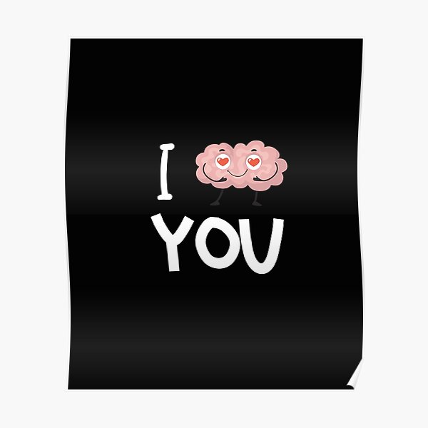 "funny brain illustration i brain you" Poster for Sale by Crystakim ...