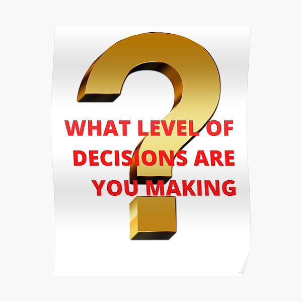 "Decision making" Poster for Sale by Sugar2104 | Redbubble