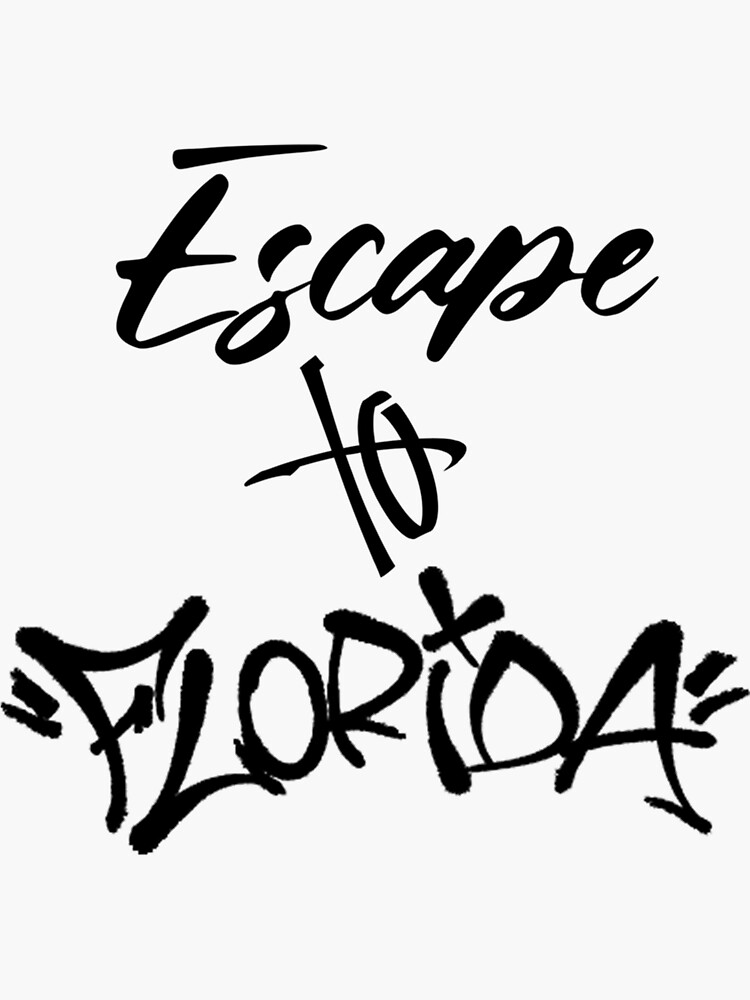 "escape to florida " Sticker by BapBapStore | Redbubble