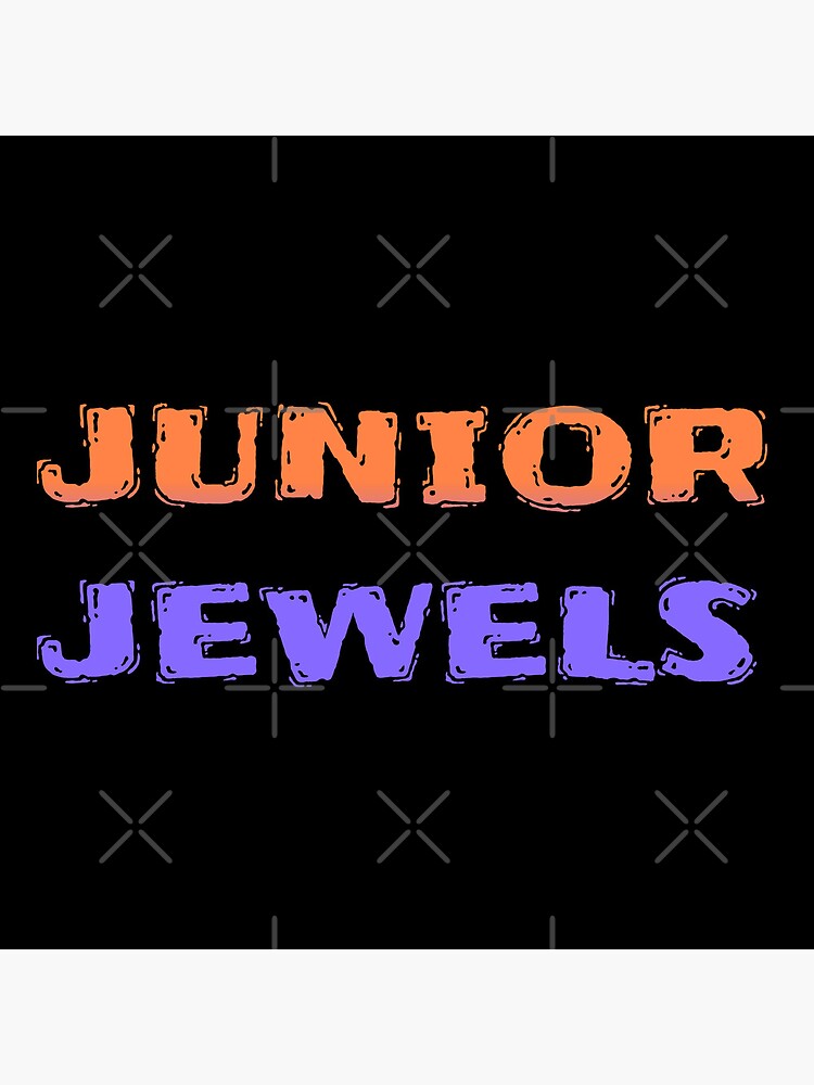 "junior jewels" Poster for Sale by DaHYInspire | Redbubble