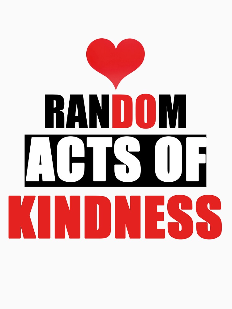 "random acts of kindness cards acts of kindness" T-shirt for Sale by ...