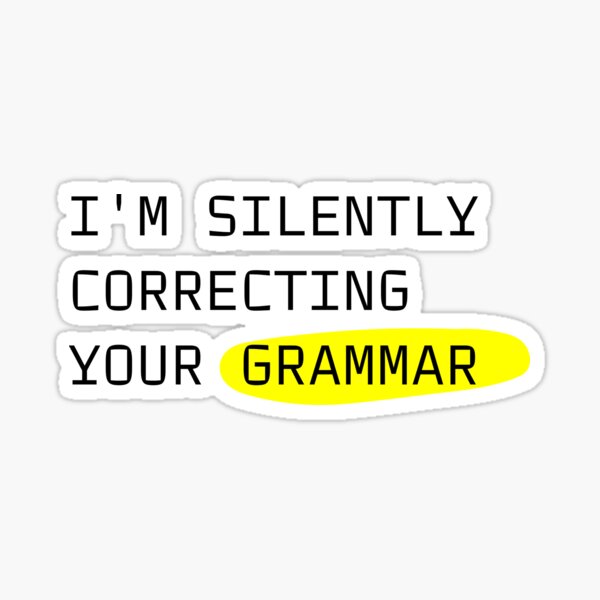 "Funny i'm silently correcting your grammar , English Teacher ,Gift for ...