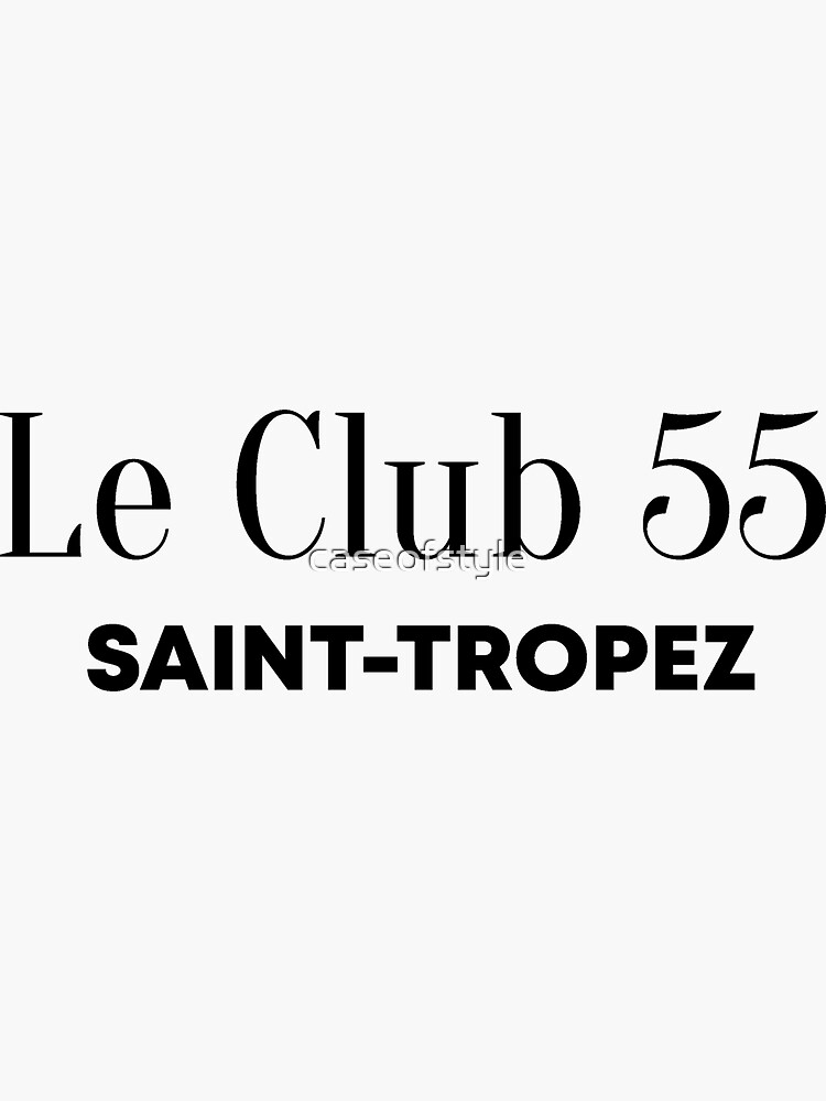 "Le Club 55 Saint-Tropez, France - Famous Places" Sticker by ...