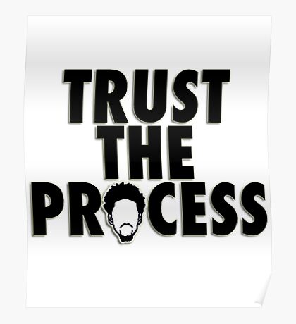 Trust the Process: Posters | Redbubble
