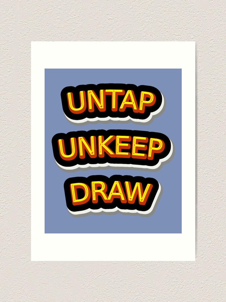 "Untap Unkeep Draw Funny Sayings and Quotes" Art Print for Sale by ...