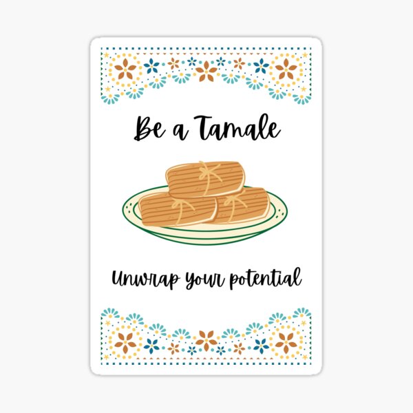 "Mexican Motivational Tamale Design" Sticker for Sale by mdcprints ...