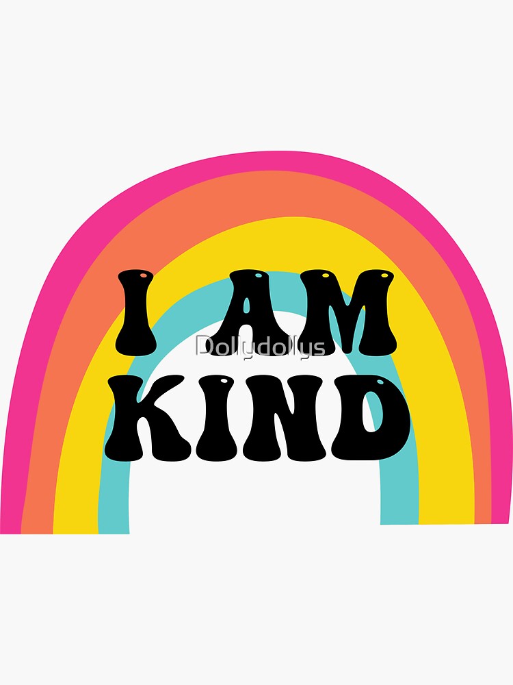 "I AM KIND POSITIVE AFFIRMATION" Sticker for Sale by Dollydollys ...