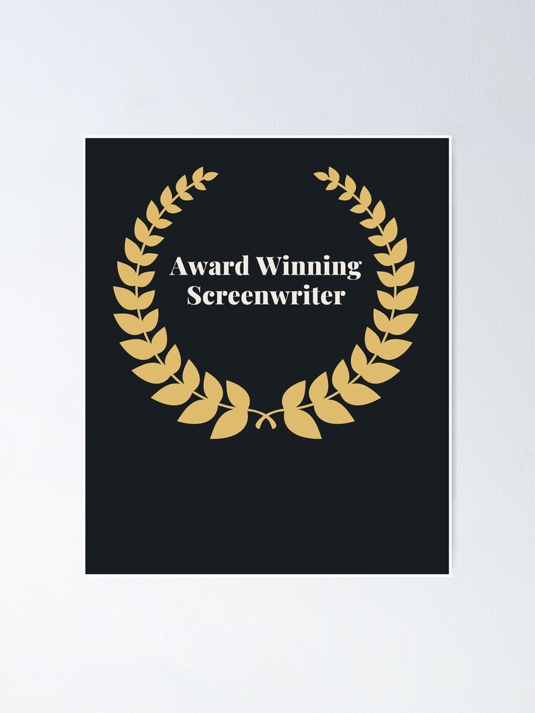 "Award Winning Screenwriter" Poster by FilmmakersPOV | Redbubble
