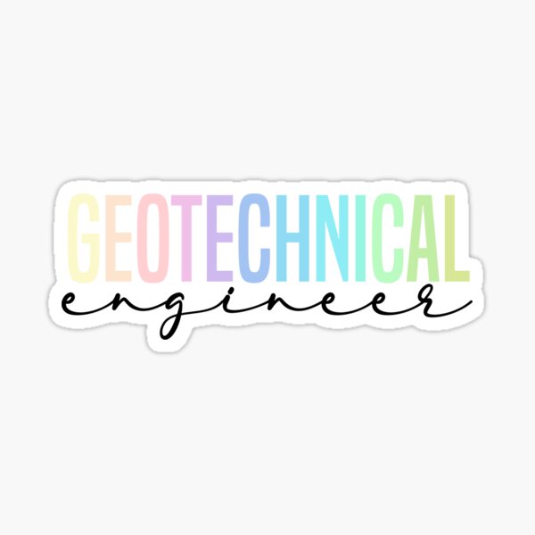 "Geotechnical Engineer" Sticker for Sale by TiiNGA | Redbubble