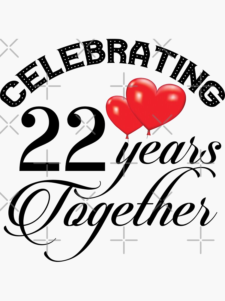 "22 Years Together" Sticker for Sale by stickersworld31 | Redbubble