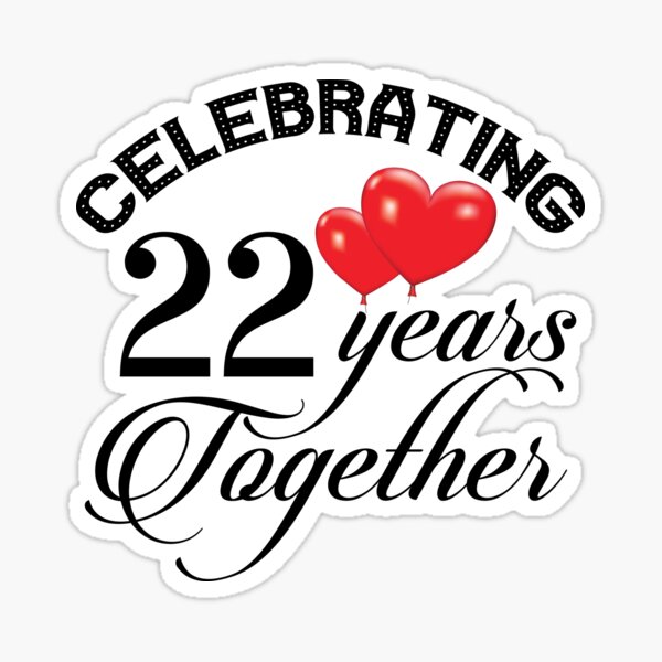 "22 Years Together" Sticker for Sale by stickersworld31 | Redbubble