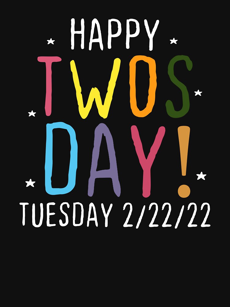 "Happy Twosday Tuesday 2/22/22 Teacher Boy Kids Twos Day 2022" T-shirt ...