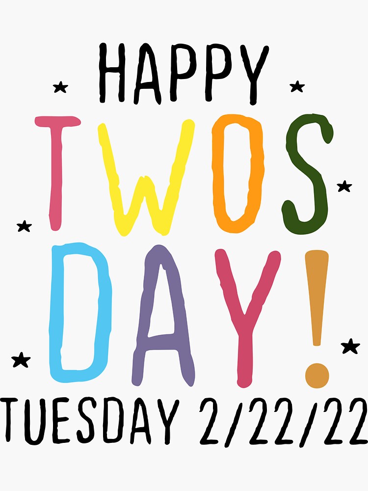 "Happy Twosday Tuesday 2/22/22 Teacher Boy Kids Twos Day 2022" Sticker ...
