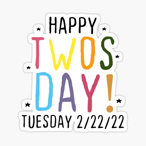 "Happy Twosday Tuesday 2/22/22 Teacher Boy Kids Twos Day 2022" Sticker ...